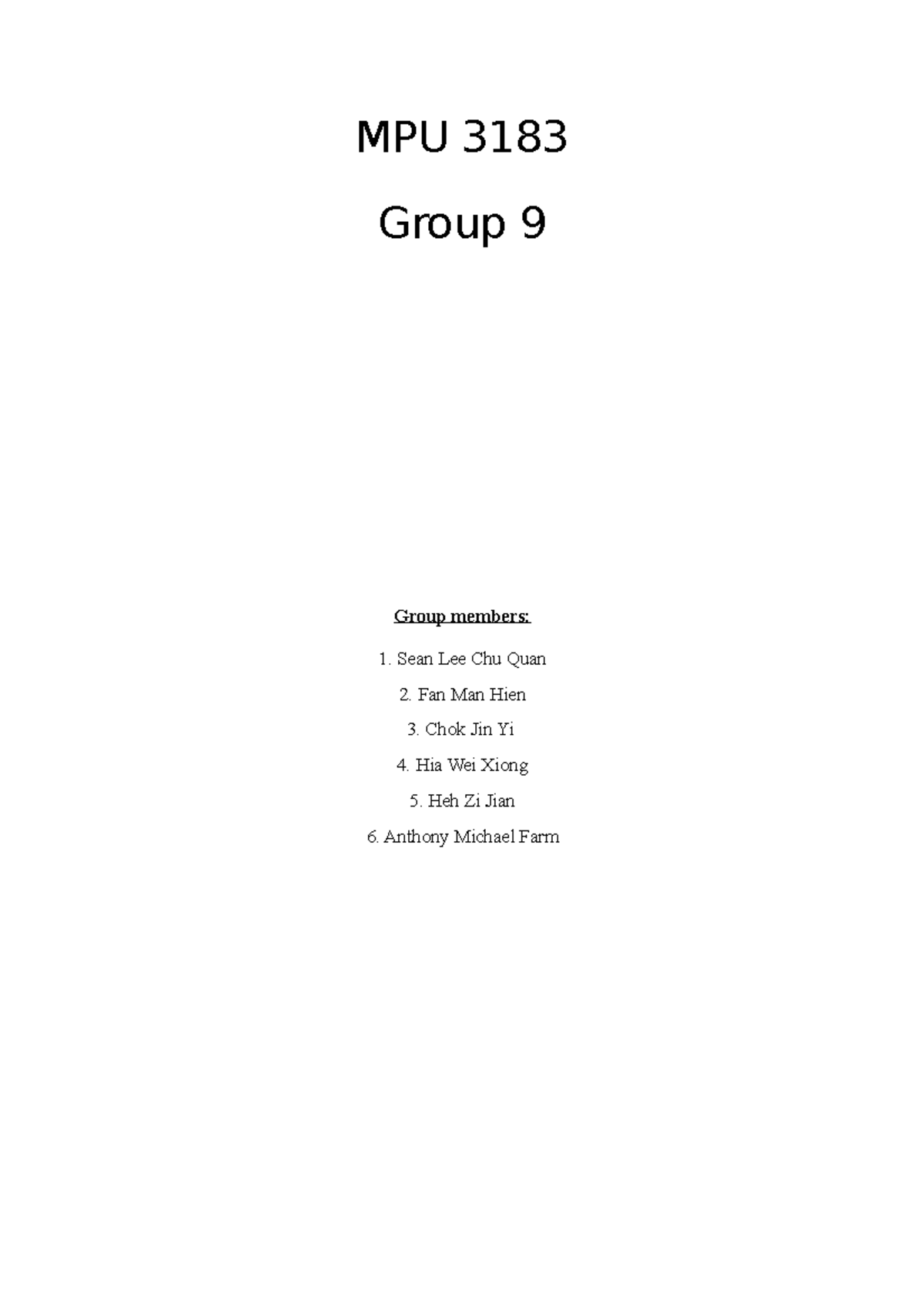 MPU All - assignments is kinda good as reference - MPU 3183 Group 9 Group members: Sean Lee Chu ...