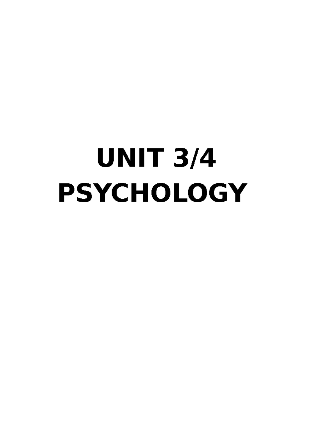 UNIT 3 AND 4 Psych Notes - UNIT 3/ PSYCHOLOGY The roles of different ...