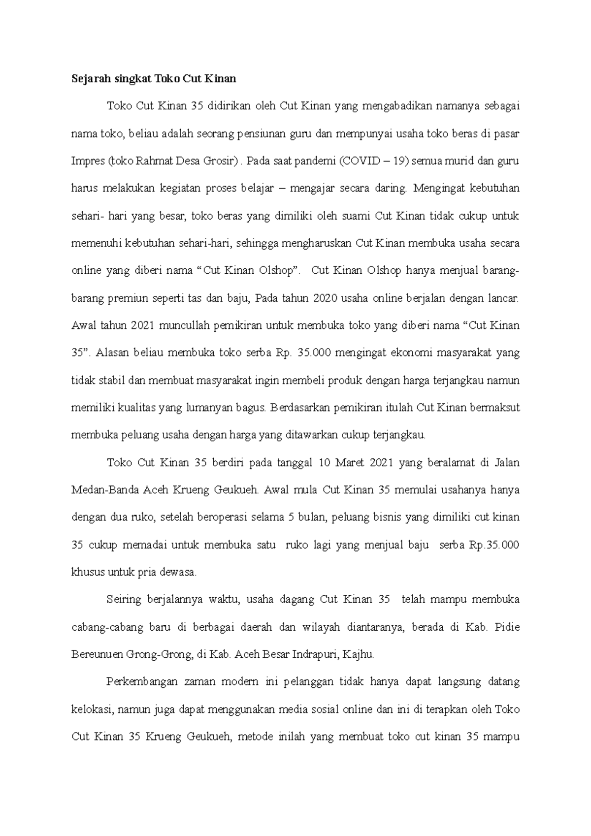 Sejarah singkat Toko Cut Kinan - Pada saat pandemi (COVID – 19) semua ...