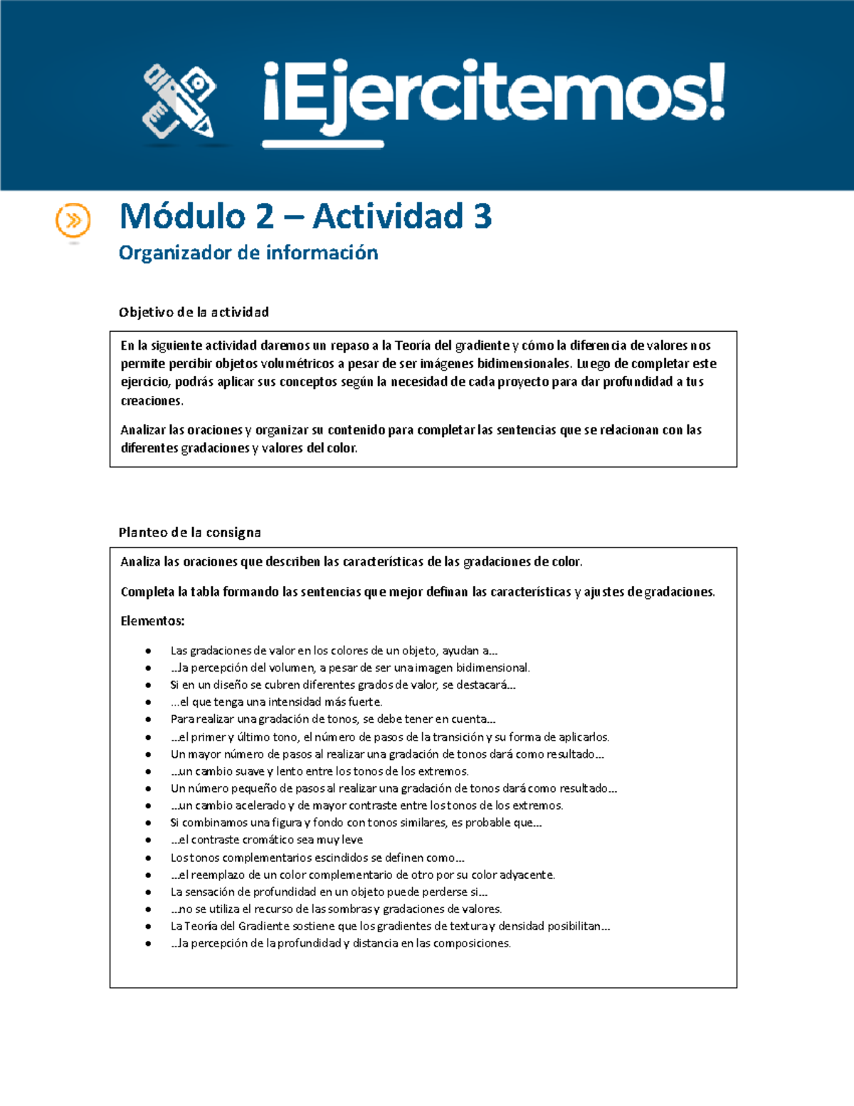 Actividad 3 M2 consigna - Módulo 2 – Actividad 3 Organizador de información Objetivo de la ...