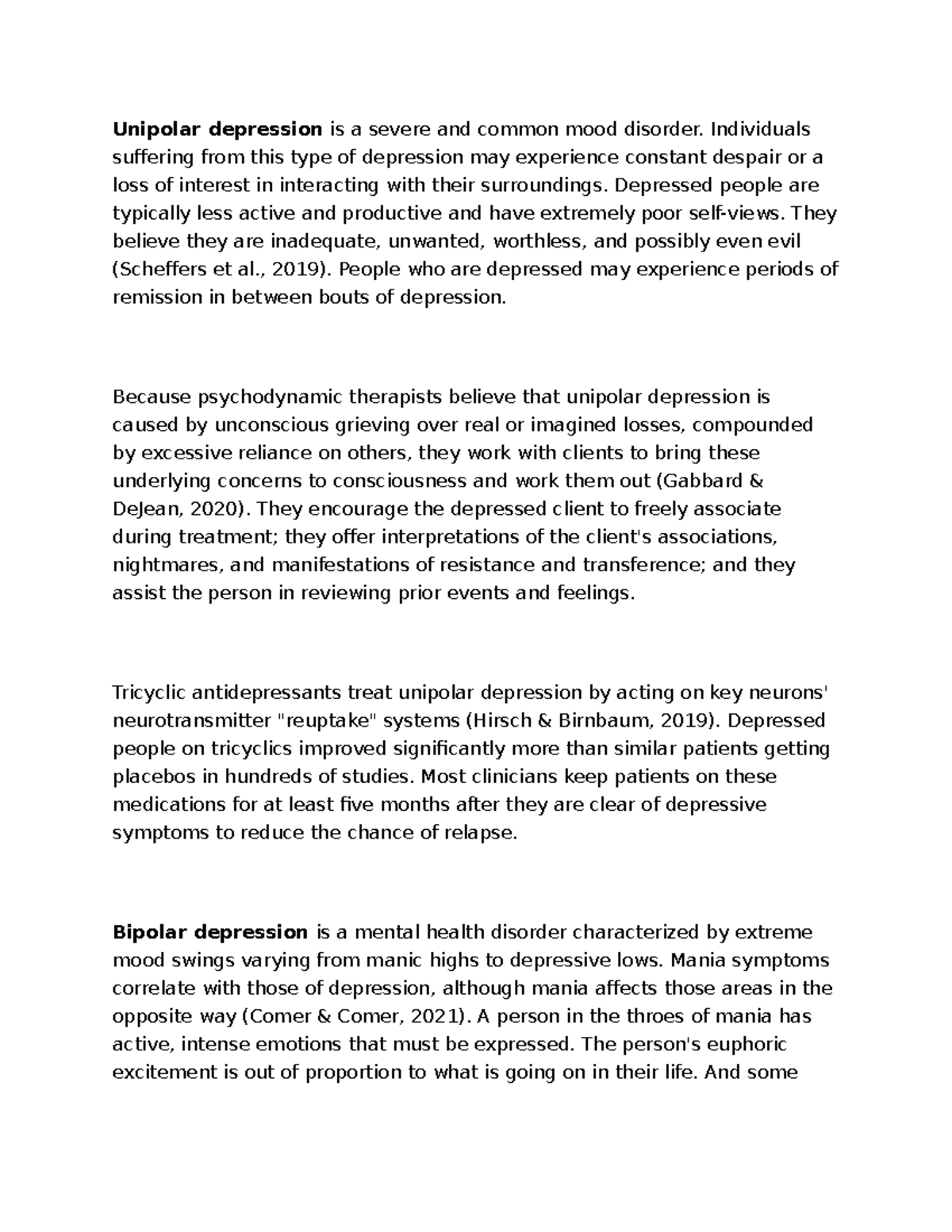 Topic 3 DQ 1 - Discussion question - Unipolar depression is a severe ...