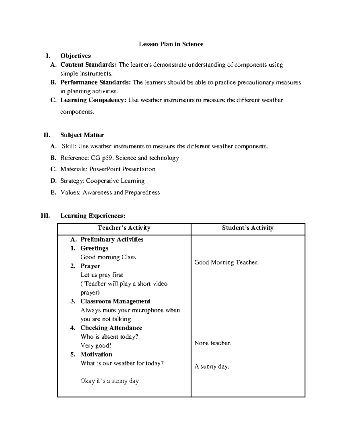 Lesson Plan in Science - Objectives A. Content Standards: The learners ...