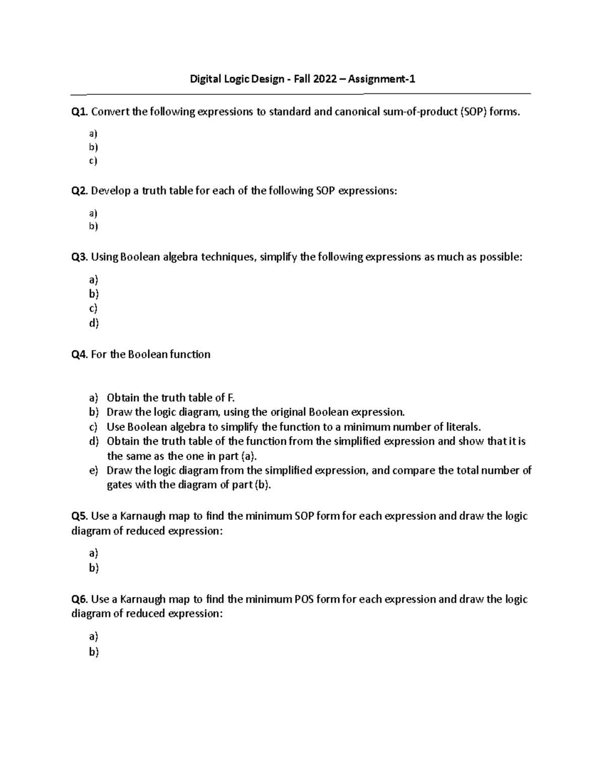 Assignment 1 - Digital Logic Design - Fall 2022 – Assignment- Q1. Convert the following ...
