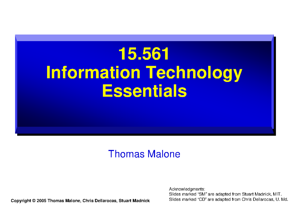 Mit lecture 1 - 15. Information Technology Essentials Thomas Malone ...