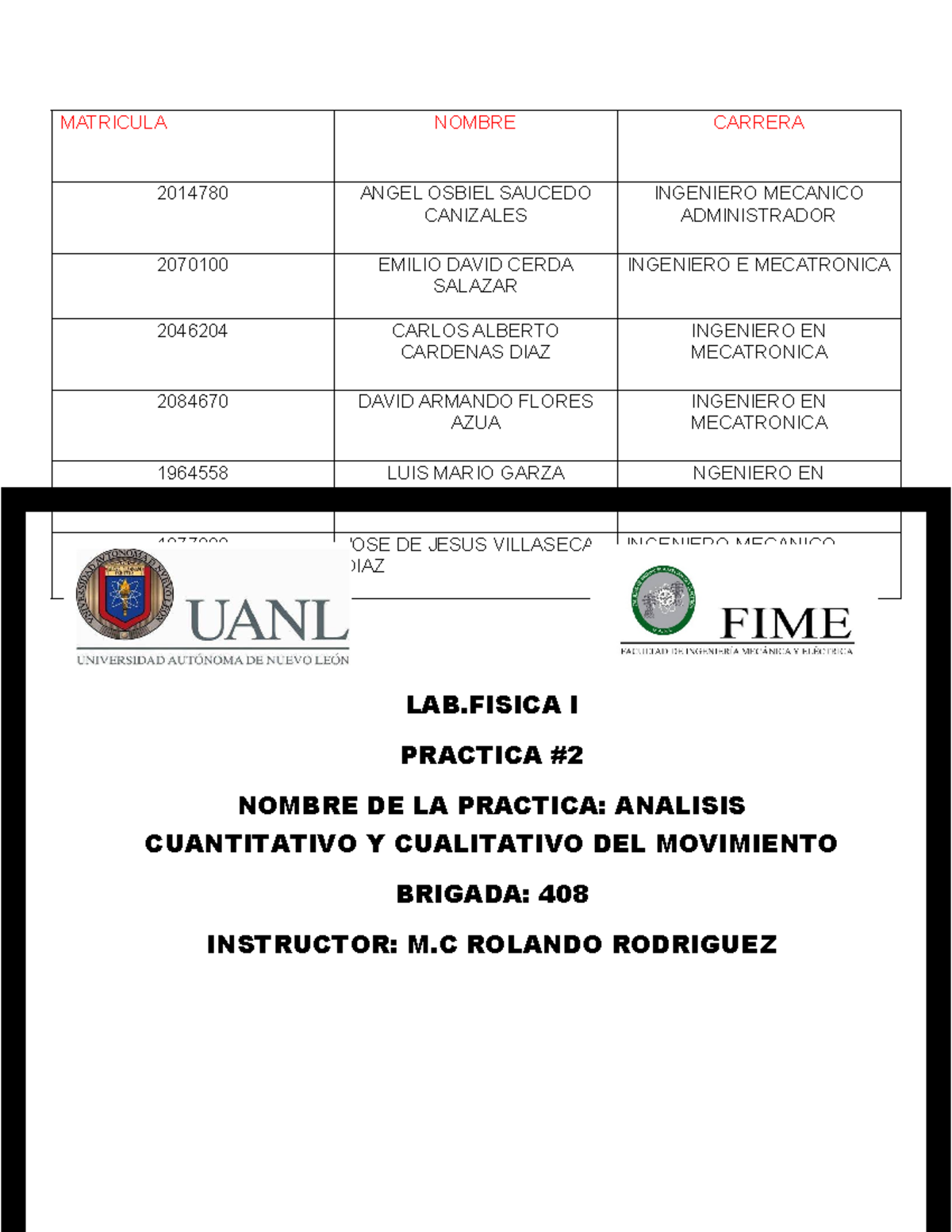 Practica 2 Reporte Analisis Cuantitativo Y Cualitativo DEL Movimiento - MATRICULA NOMBRE CARRERA ...