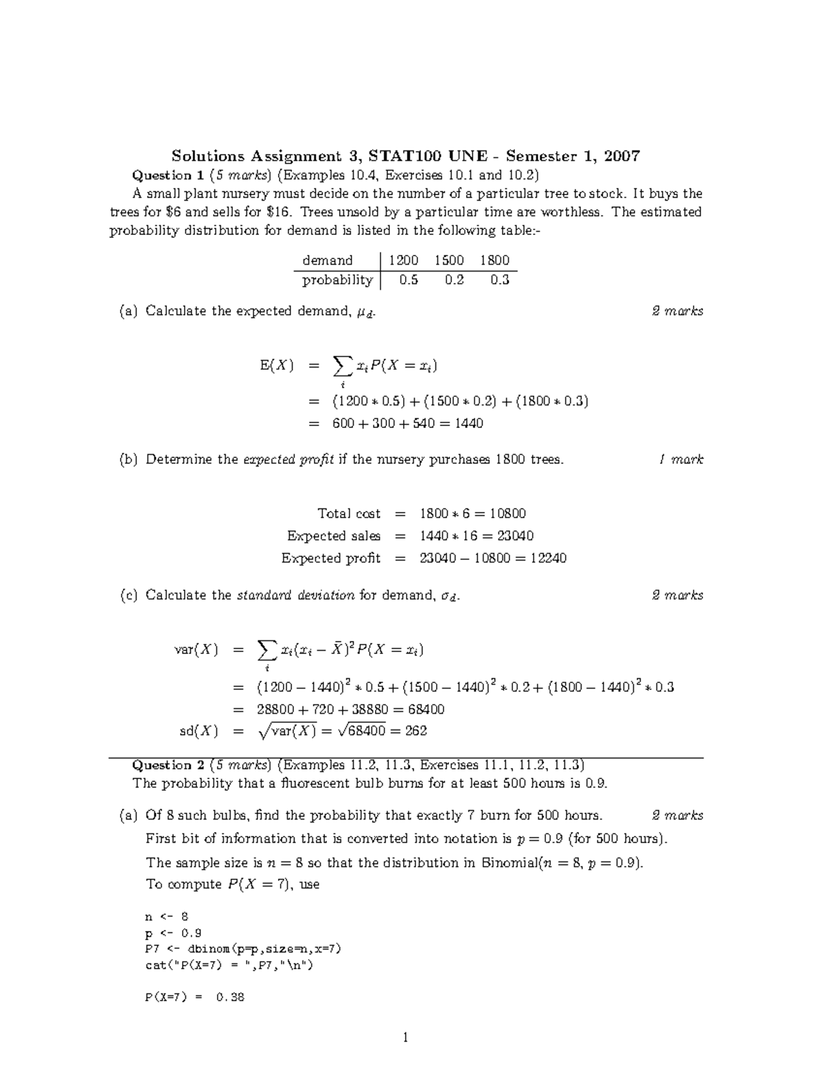 STAT100 Assignment 3 - Solutions Assignment 3, STAT100 UNE - Semester 1, 2007 Question 1 (5 ...