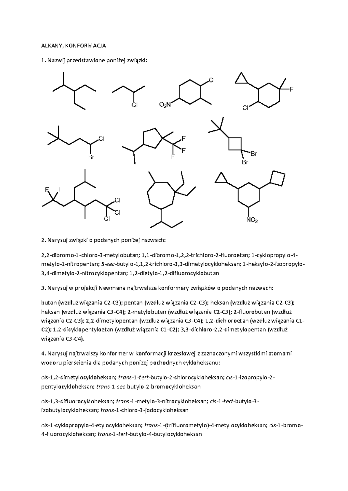 Alkany konformacja - ALKANY, KONFORMACJA Nazwij przedstawione poniżej ...