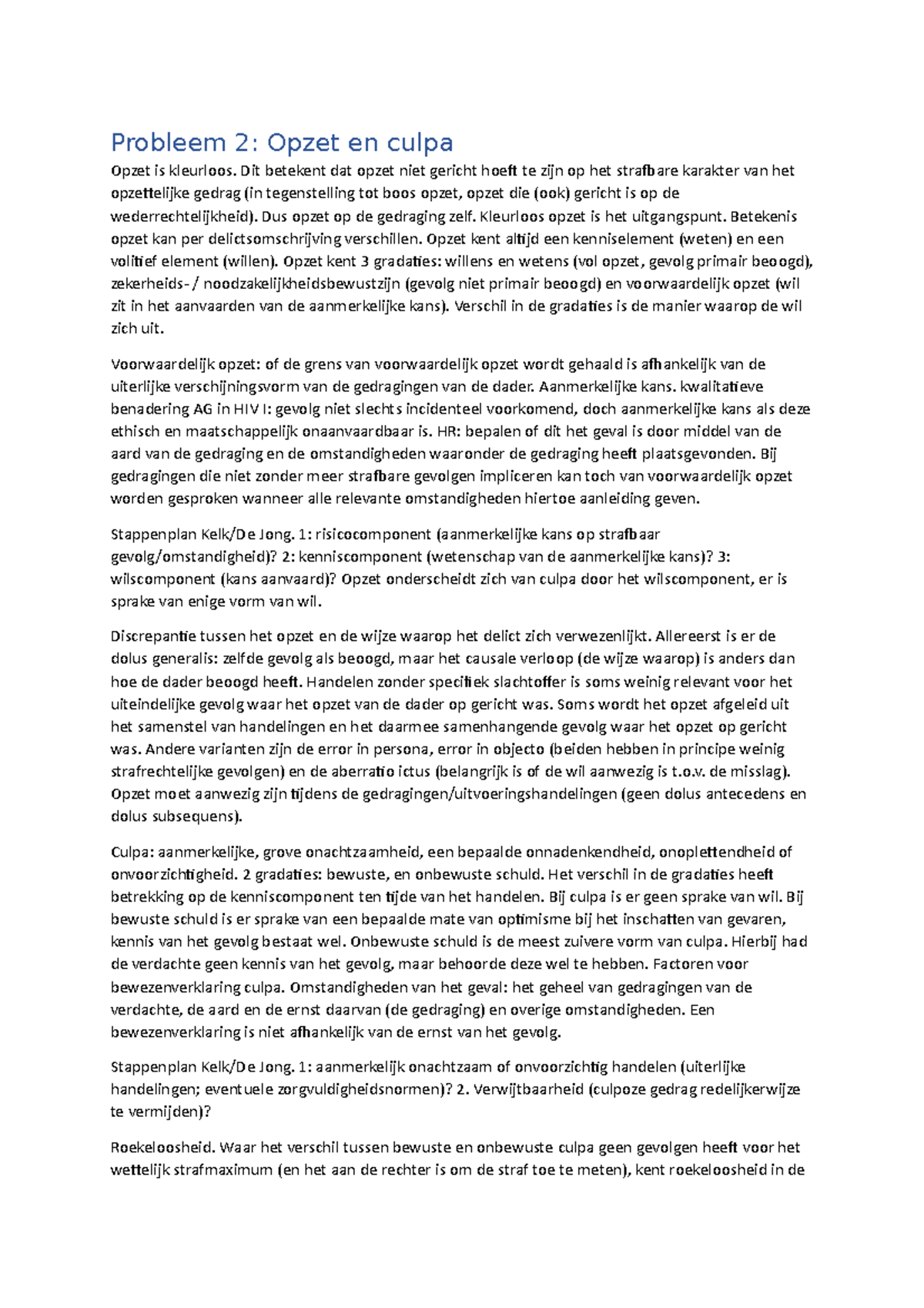 Probleem 2 Opzet en Culpa - Probleem 2: Opzet en culpa Opzet is ...