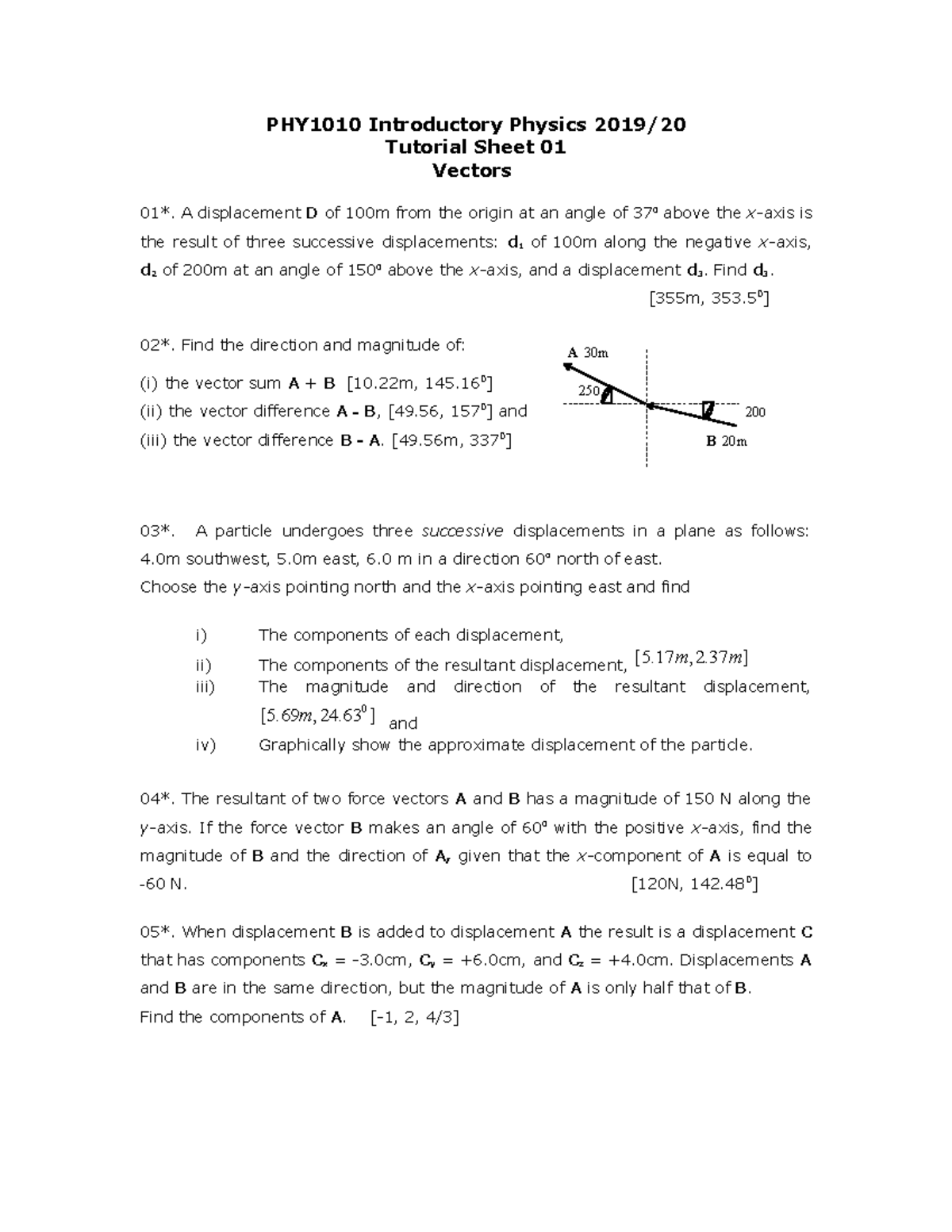 Physics Tut-01 vectors - A 30m 250 200 B 20m PHY1010 Introductory ...