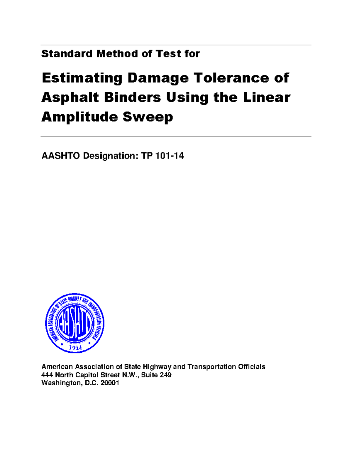 Aashto TP101-14 LAS-Estimating Fatigue Resistance of Asphalt Binders ...