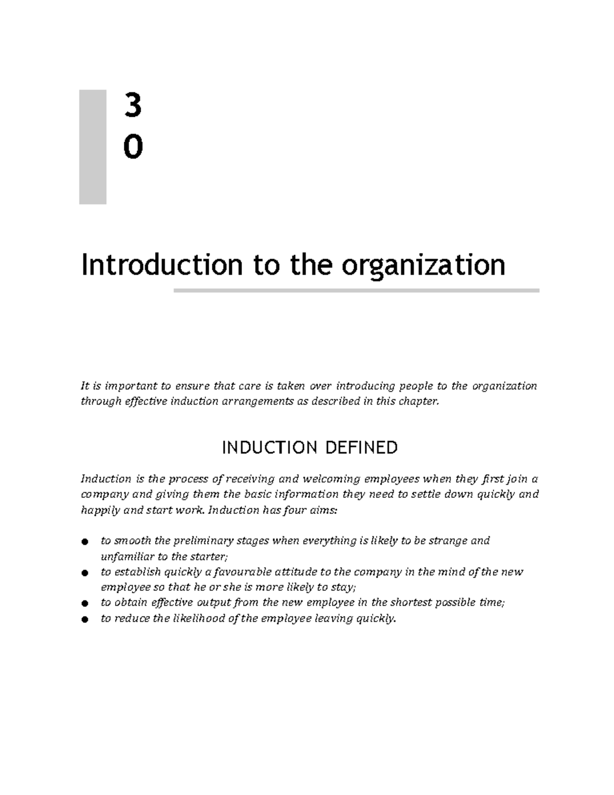 Introduction to the organization - INDUCTION DEFINED Induction is the ...
