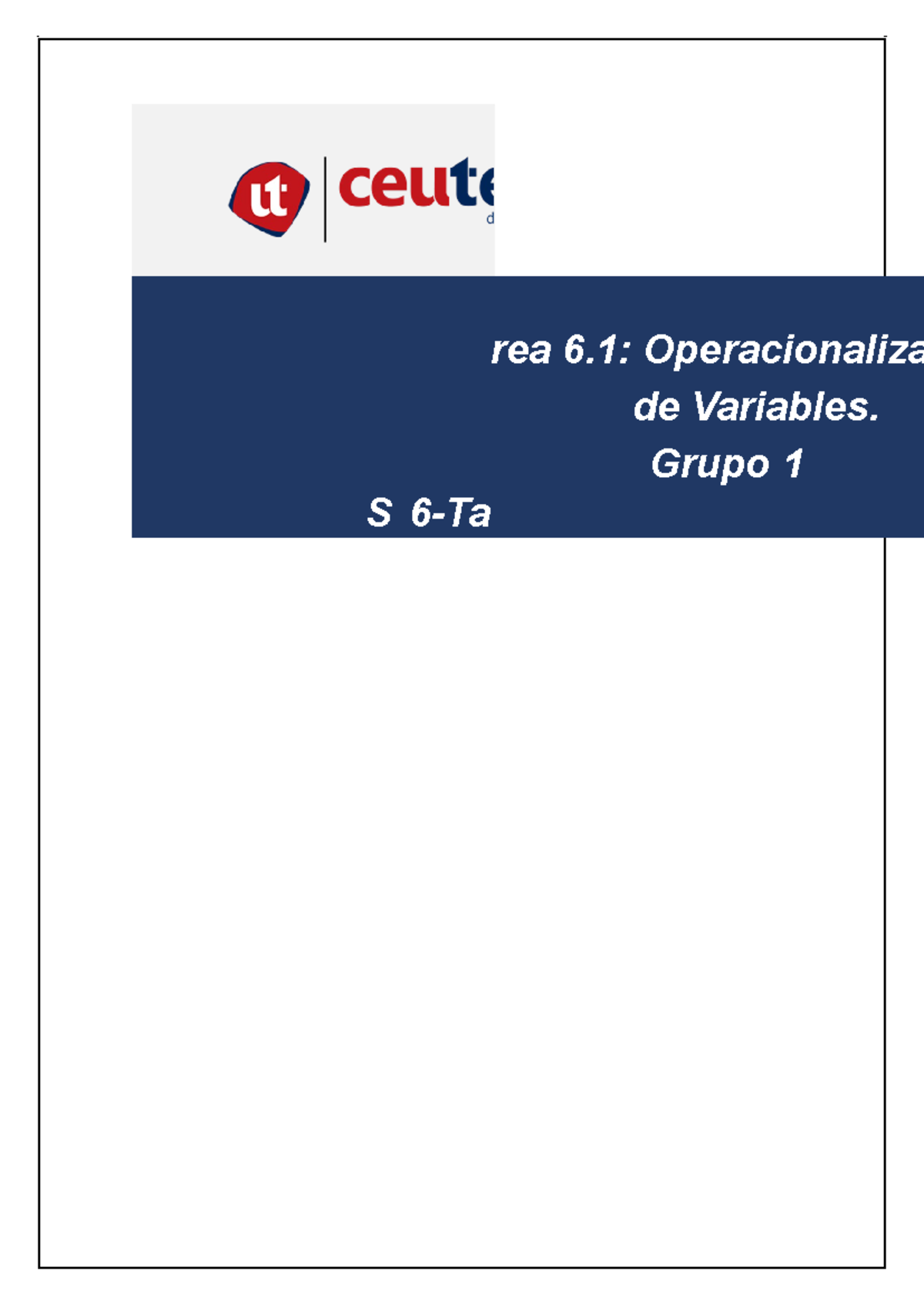 Tarea 6 - S 6-Ta rea 6: Operacionaliza de Variables. Grupo 1 Nombre del ...