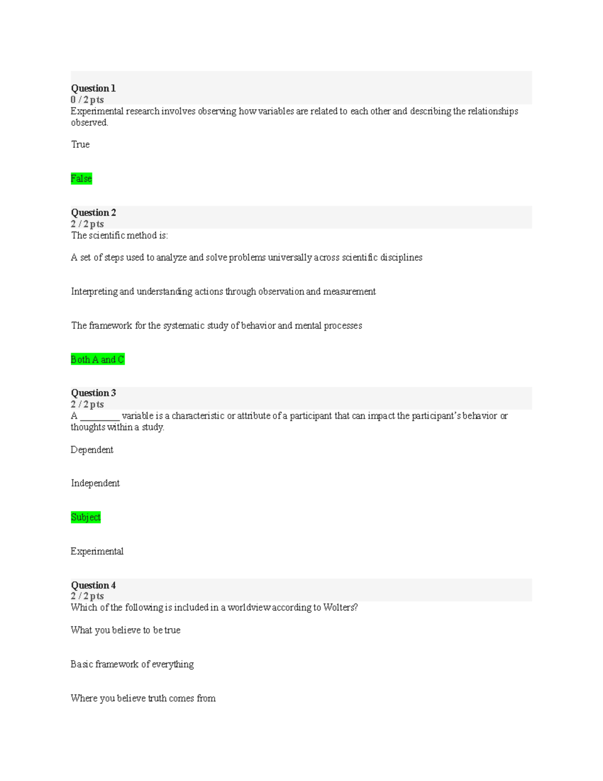 PYS QUIZ - Quiz questions and answers - Question 1 0 / 2 pts Experimental research involves ...