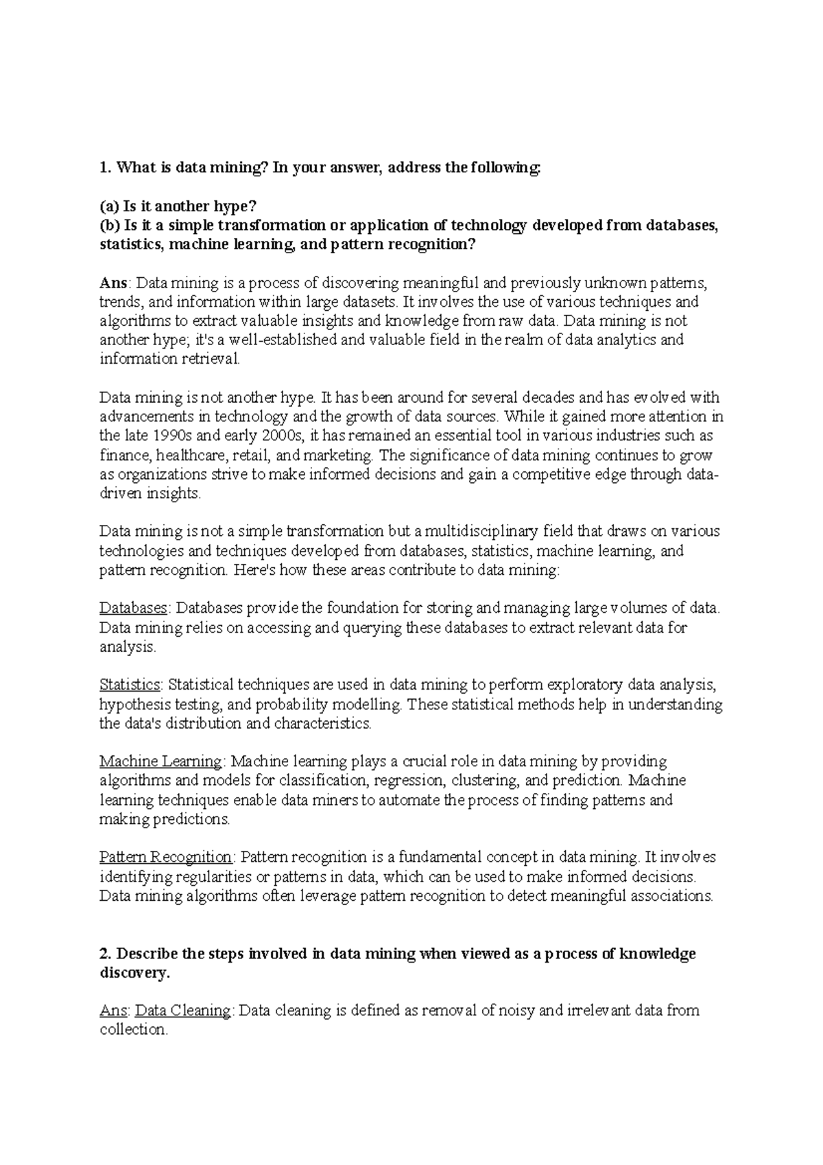 Assignment 1 DM - What is data mining? In your answer, address the following: (a) Is it another ...