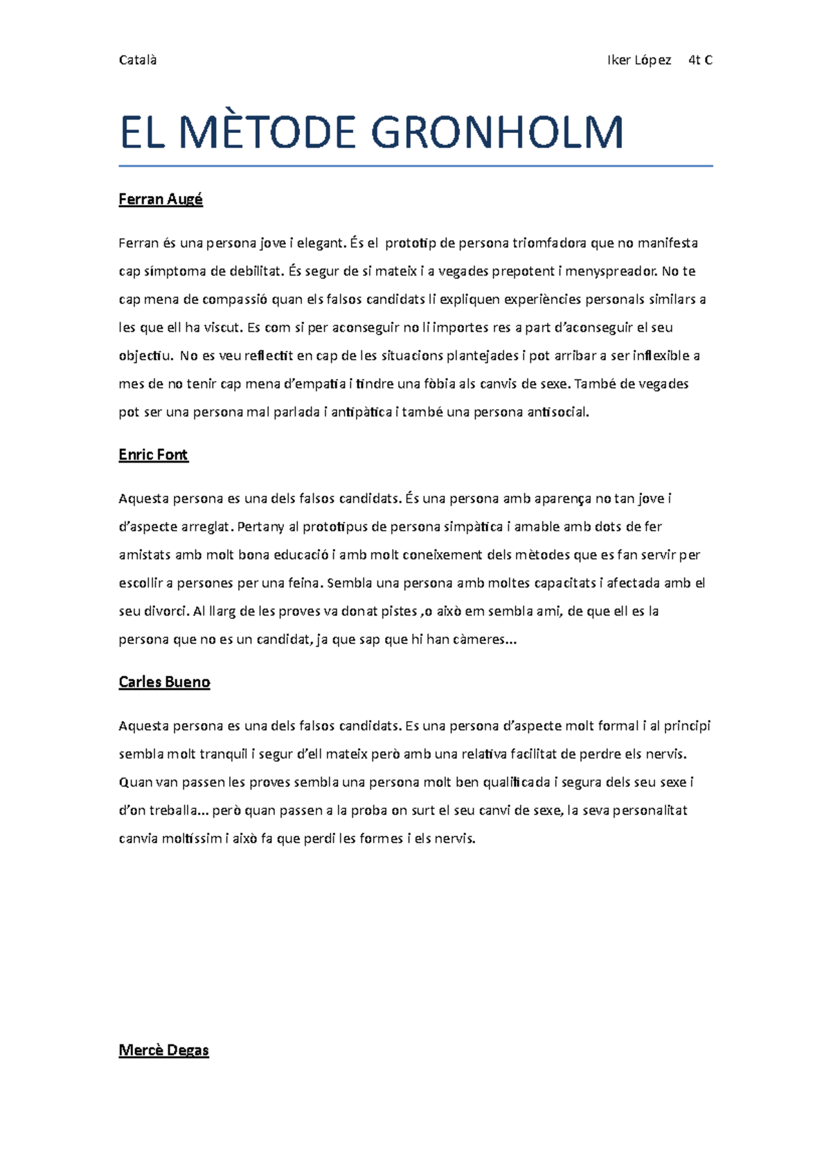 Mètode Gronholm - Català Iker López 4t C EL MÈTODE GRONHOLM Ferran Augé ...