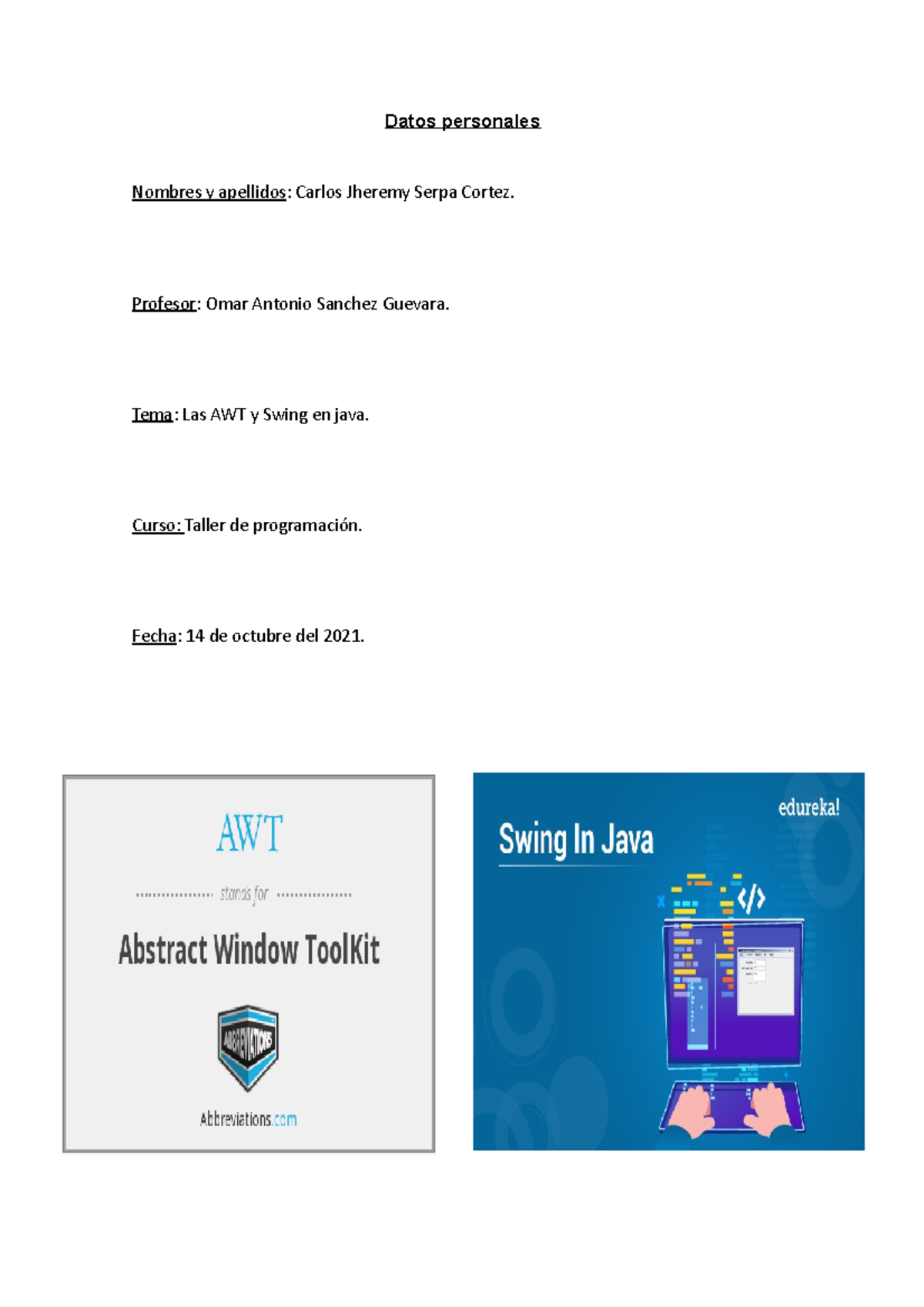 Awt y swing en java - Datos personales Nombres y apellidos: Carlos ...
