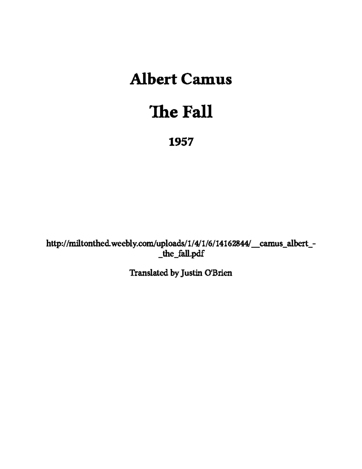 The Fall by Albert Camus - Albert Camus e Fall 1957 - Studocu