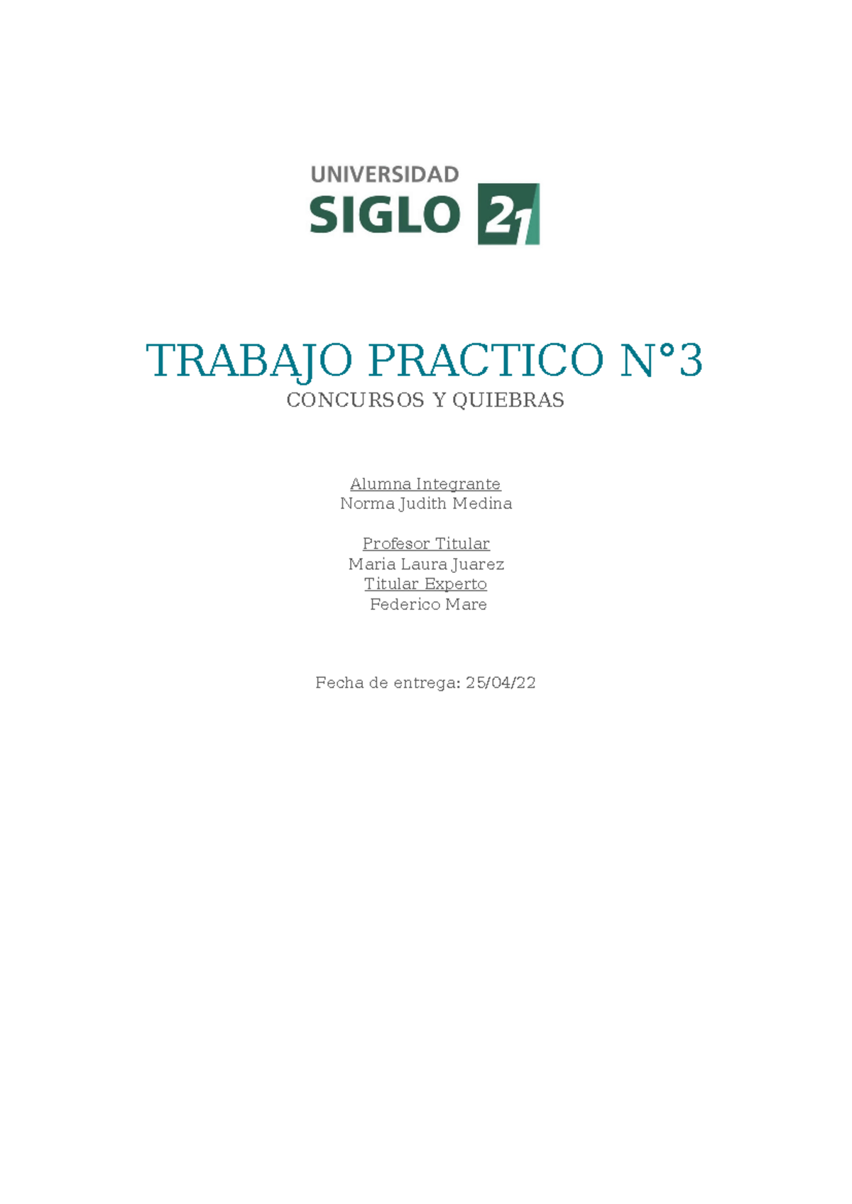Trabajo Practico N°3 Concursos y Quiebras - TRABAJO PRACTICO N° CONCURSOS Y QUIEBRAS Alumna ...