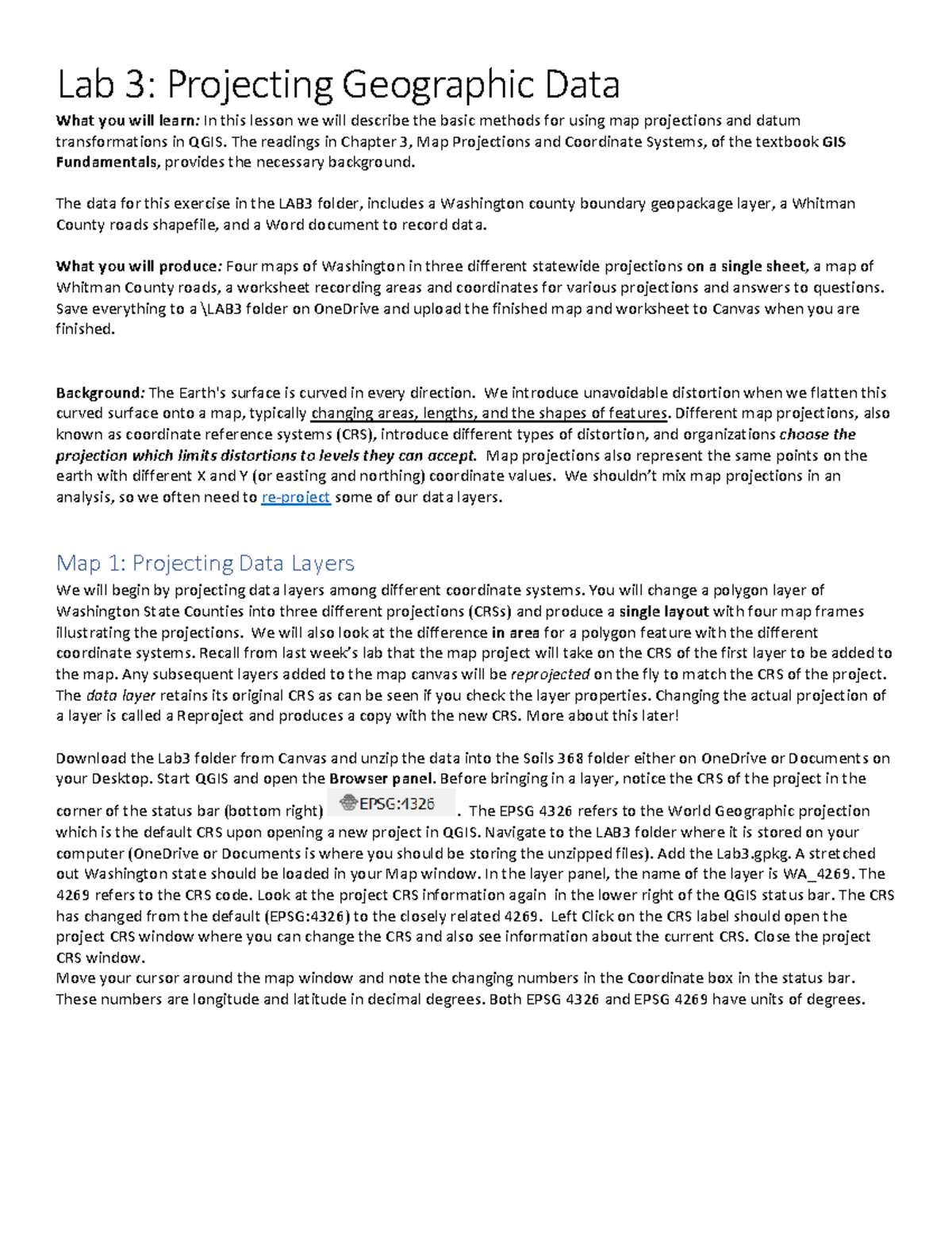 Lab 3 2022 - Lab Assignment - Lab 3: Projecting Geographic Data What you will learn: In this ...