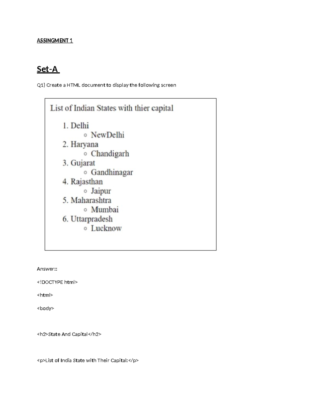 Assignment 1 - Hi there - ASSINGMENT 1 Set-A Q1) Create a HTML document ...