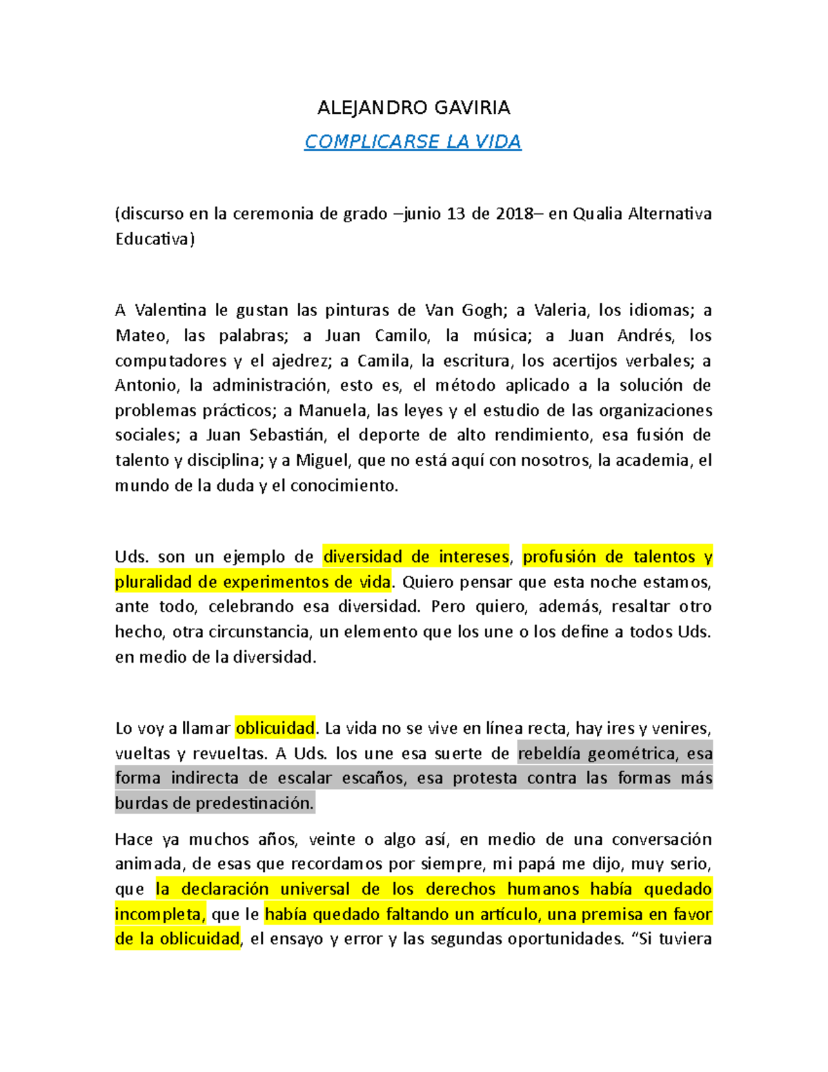 Alejandro Gaviria Discurso - ALEJANDRO GAVIRIA COMPLICARSE LA VIDA (discurso en la ceremonia de ...