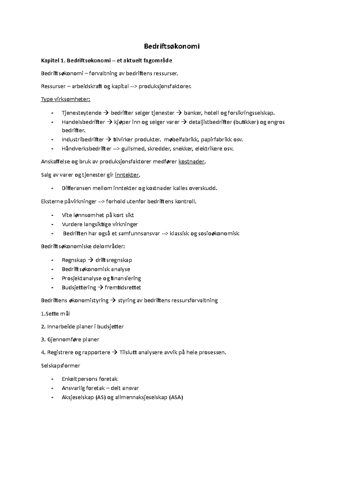 Notater for eksamen bedriftsøkonomi - Bedriftsøkonomi Kapitel 1. Bedriftsøkonomi – et aktuelt ...