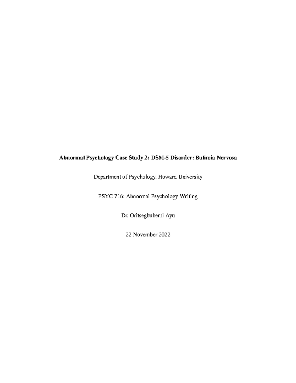 Case Study Paper Assignment (Part 2) - Abnormal Psychology Case Study 2 ...