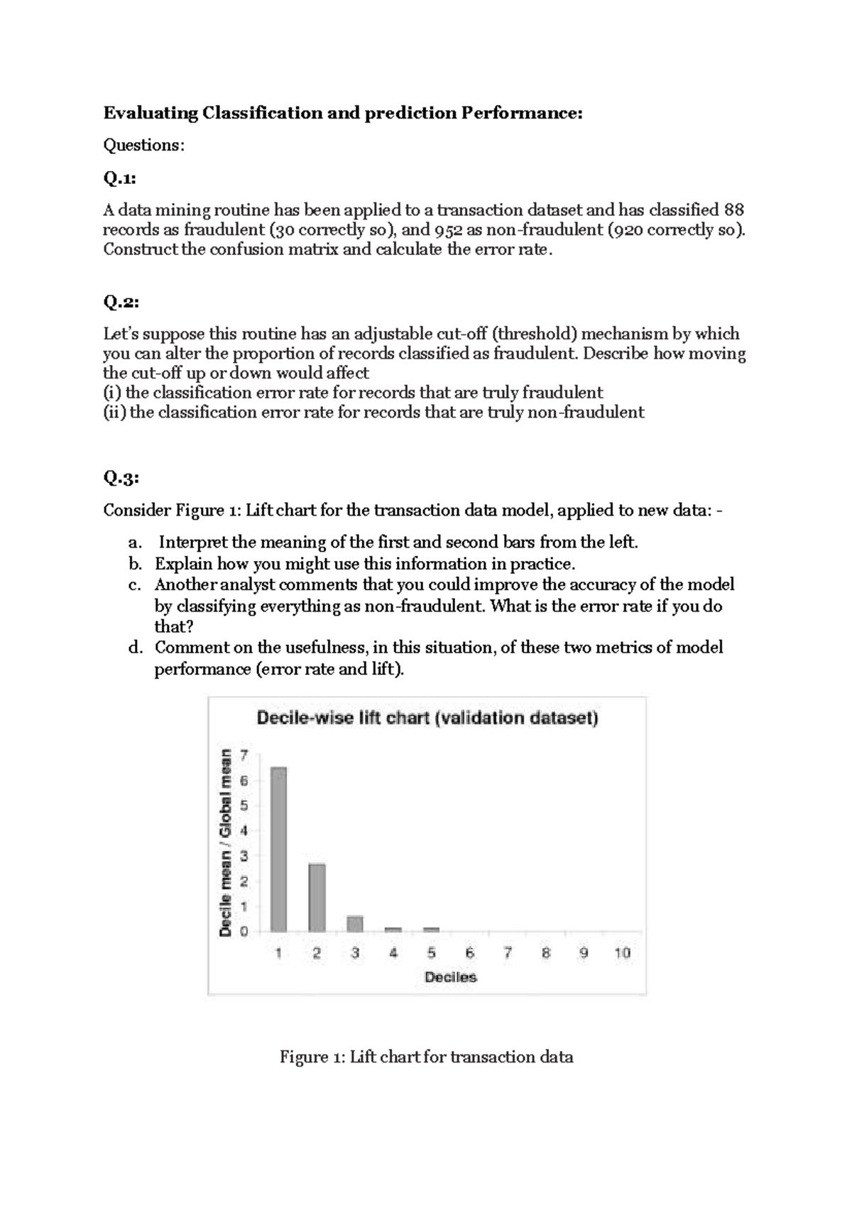 Questions On Evaluating Classification And Prediction Performance