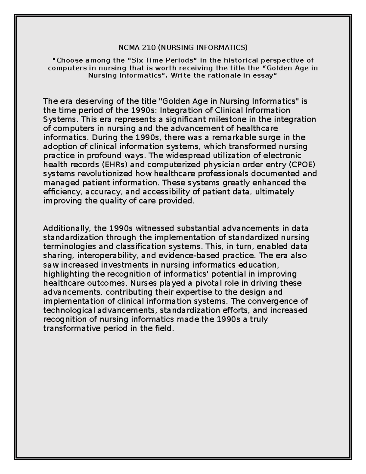 NCMA 210 - 210 - NCMA 210 (NURSING INFORMATICS) “Choose among the “Six ...