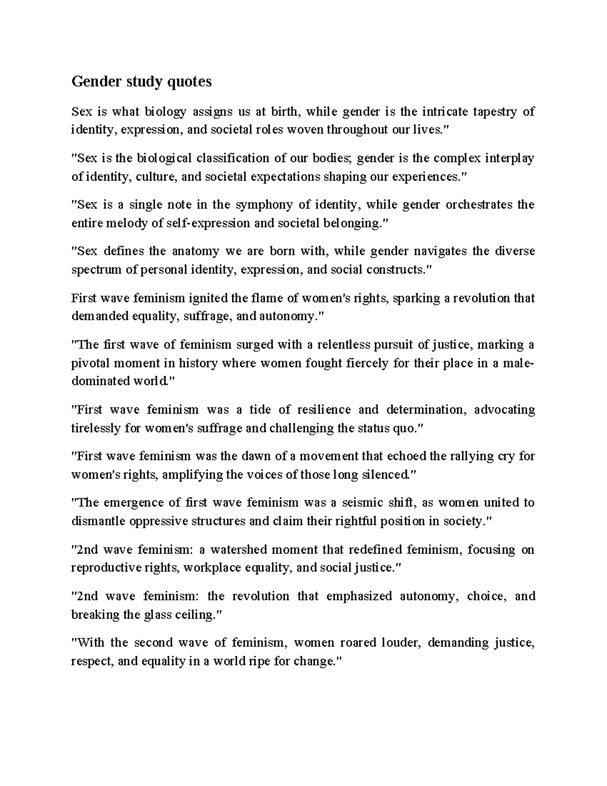 Gender study quotes - " "Sex is the biological classification of our ...