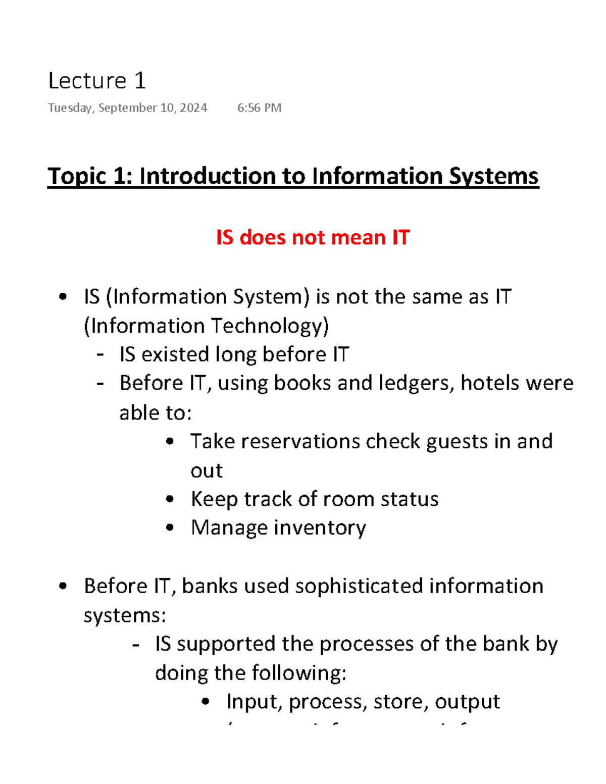 Lecture 1 - Topic 1: Introduction to Information Systems IS does not mean IT IS (Information ...