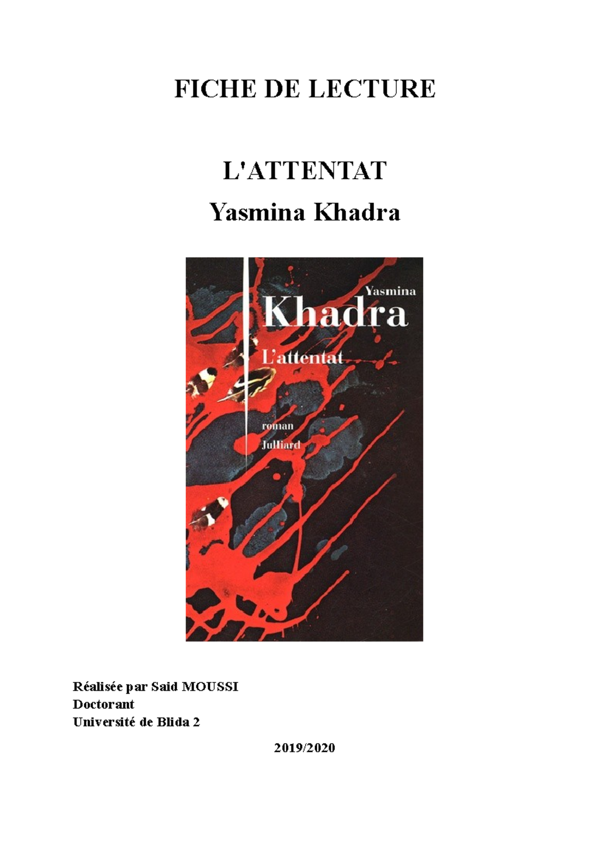 Fiche de lecture - L'Attentat - FICHE DE LECTURE L'ATTENTAT Yasmina ...