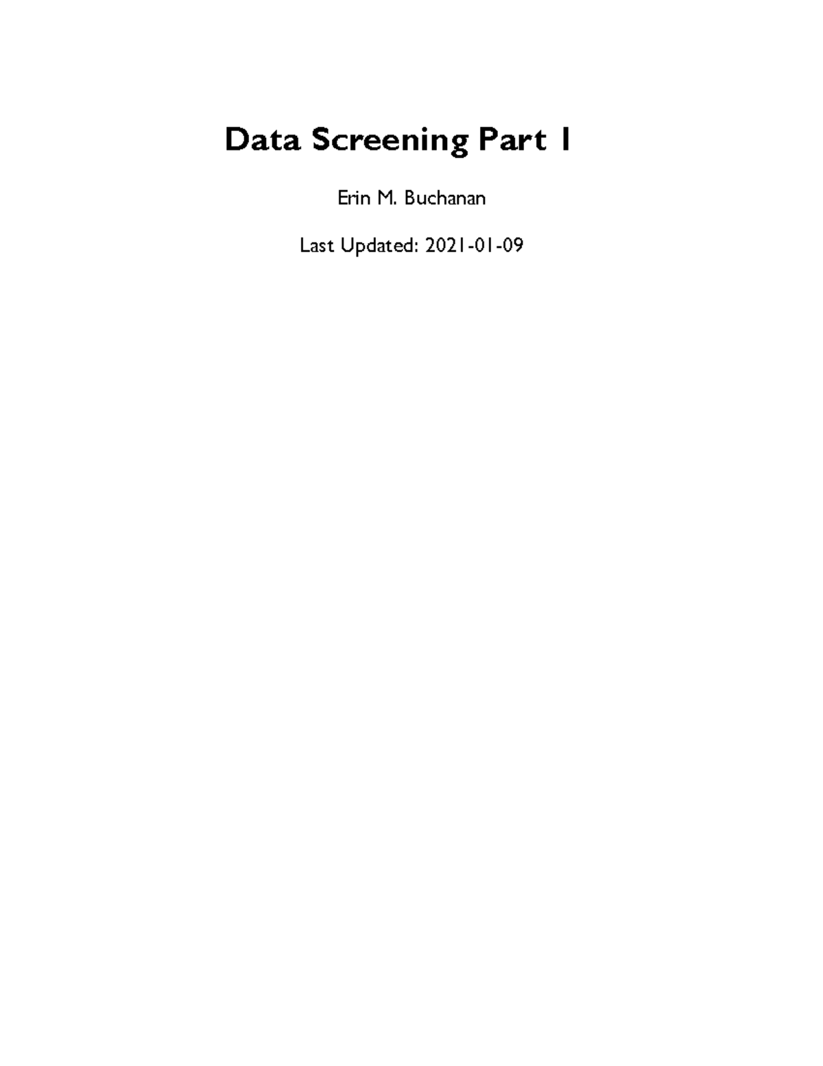 06 Data Screening Part 1 - Data Screening Part 1 Erin M. Buchanan Last ...
