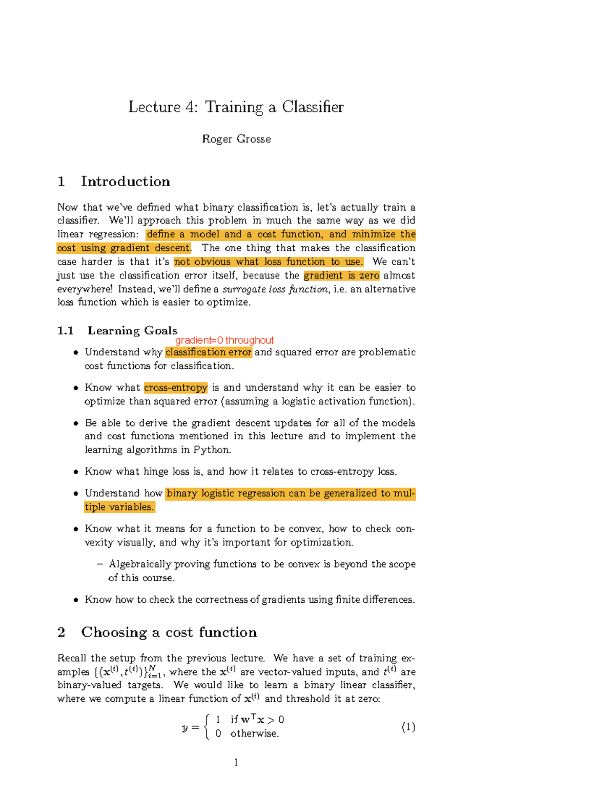 L04 Training a Classifier - Lecture 4: Training a Classifier Roger Grosse 1 Introduction Now ...