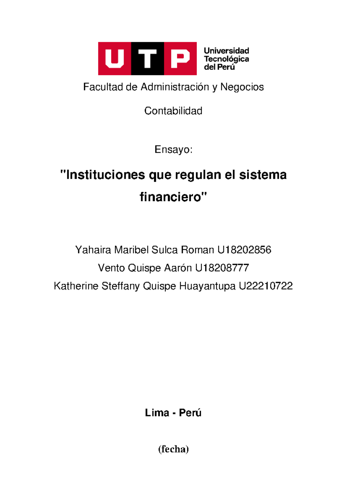 Ensayo Instituciones QUE Regulan EL Sistema Financiero - Facultad de ...