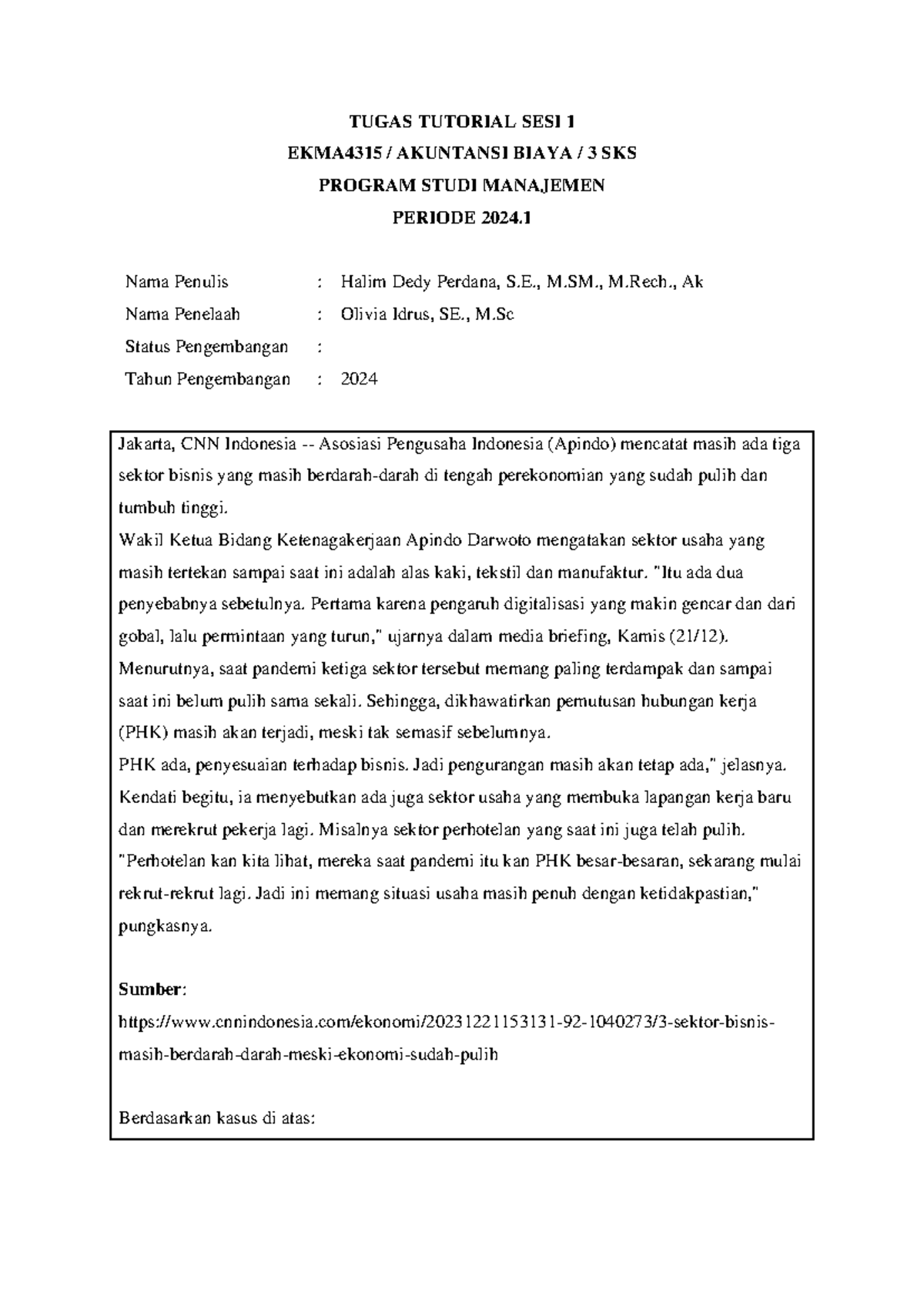 Tugas 1 - Akuntansi Biaya - Sazki Ayu Devita - TUGAS TUTORIAL SESI 1 EKMA4315 / AKUNTANSI BIAYA ...