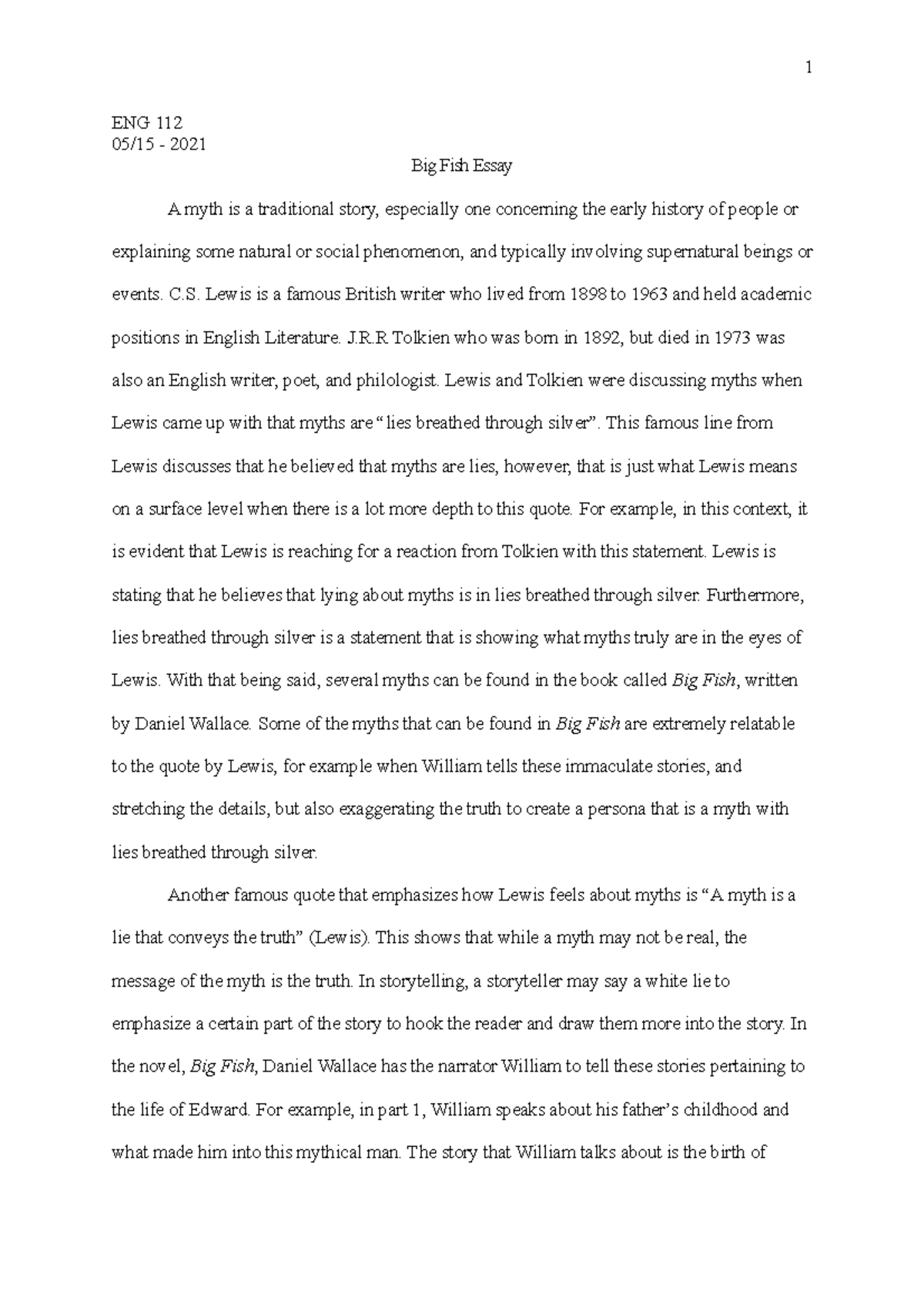 Big fish essay - Grade: A- 1 ENG 112 05/15 - 2021 Big Fish Essay A myth ...