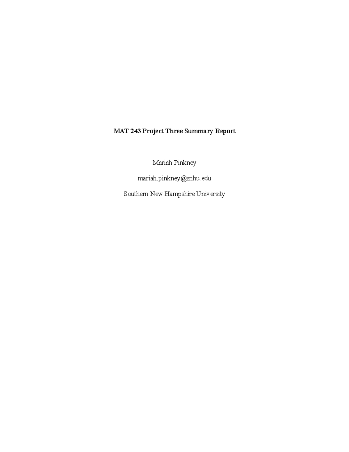 MAT 243 Project Three Summary Report - MAT 243 Project Three Summary ...
