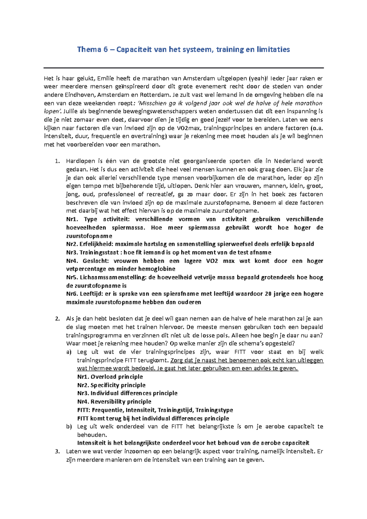 IF werkcollege 6 - Thema 6 – Capaciteit van het systeem, training en limitaties Het is haar ...