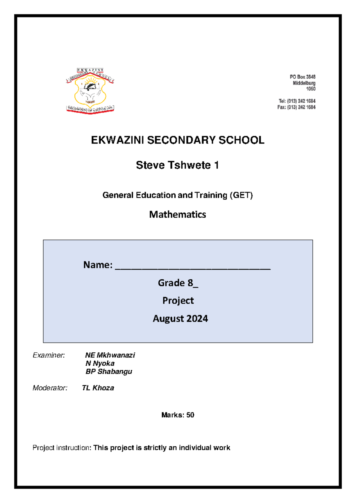 Grade 8 Project Term 3 grade 8 - EKWAZINI SECONDARY SCHOOL Steve ...