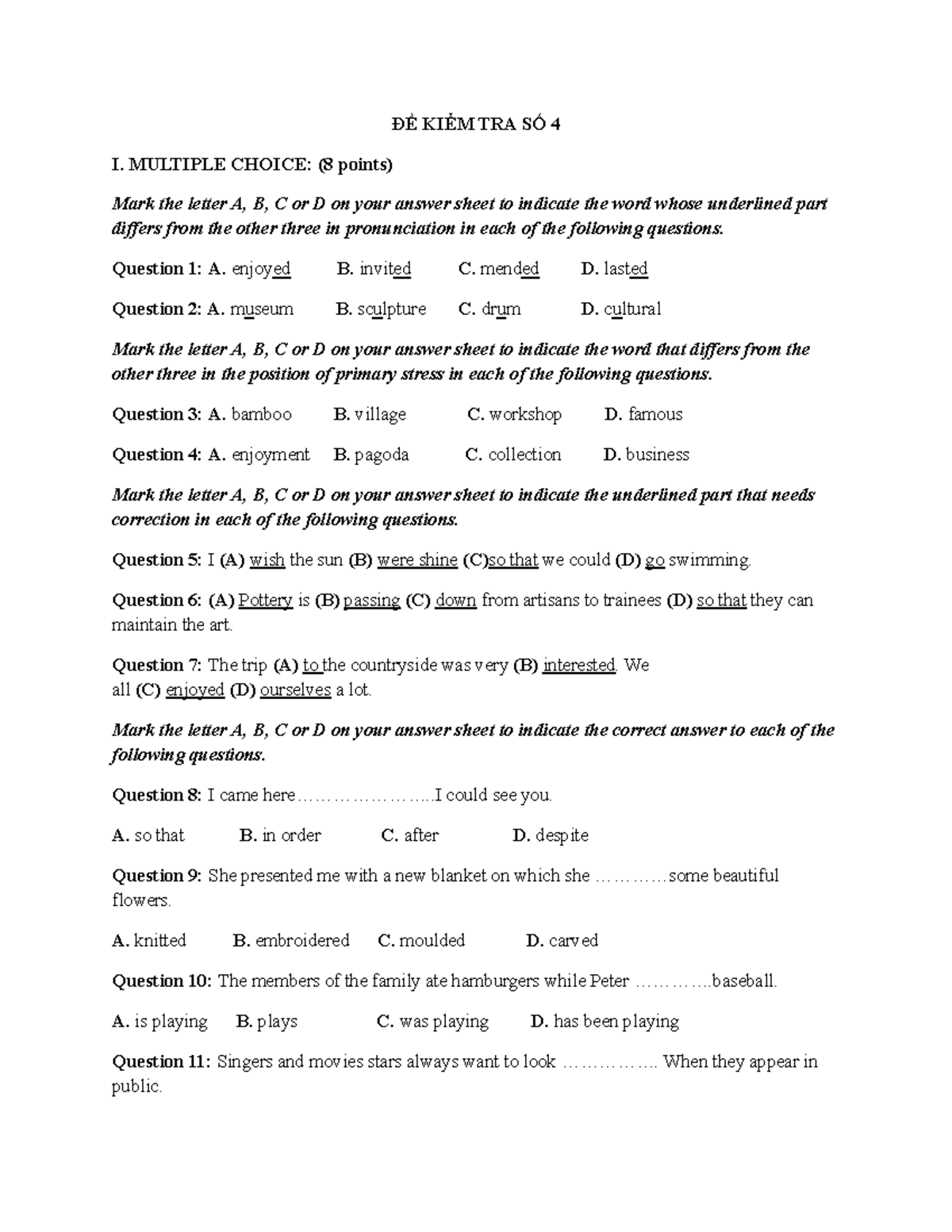 ĐỀ KIỂM TRA SỐ 4 - bằng tiếng anh - ĐỀ KIỂM TRA SỐ 4 I. MULTIPLE CHOICE ...