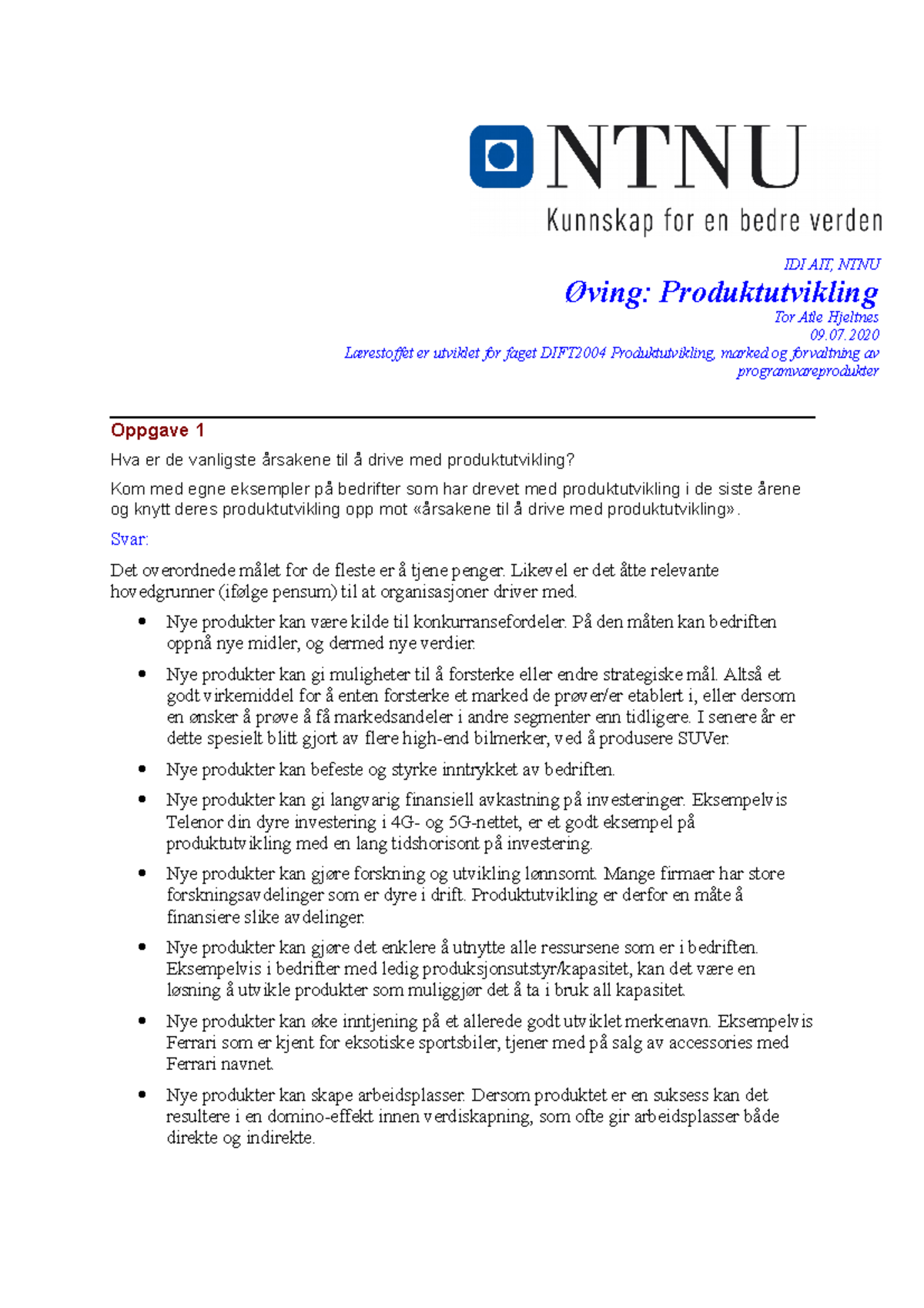 Produktutvikling Øving 1 - IDI AIT, NTNU Øving: Produktutvikling Tor ...