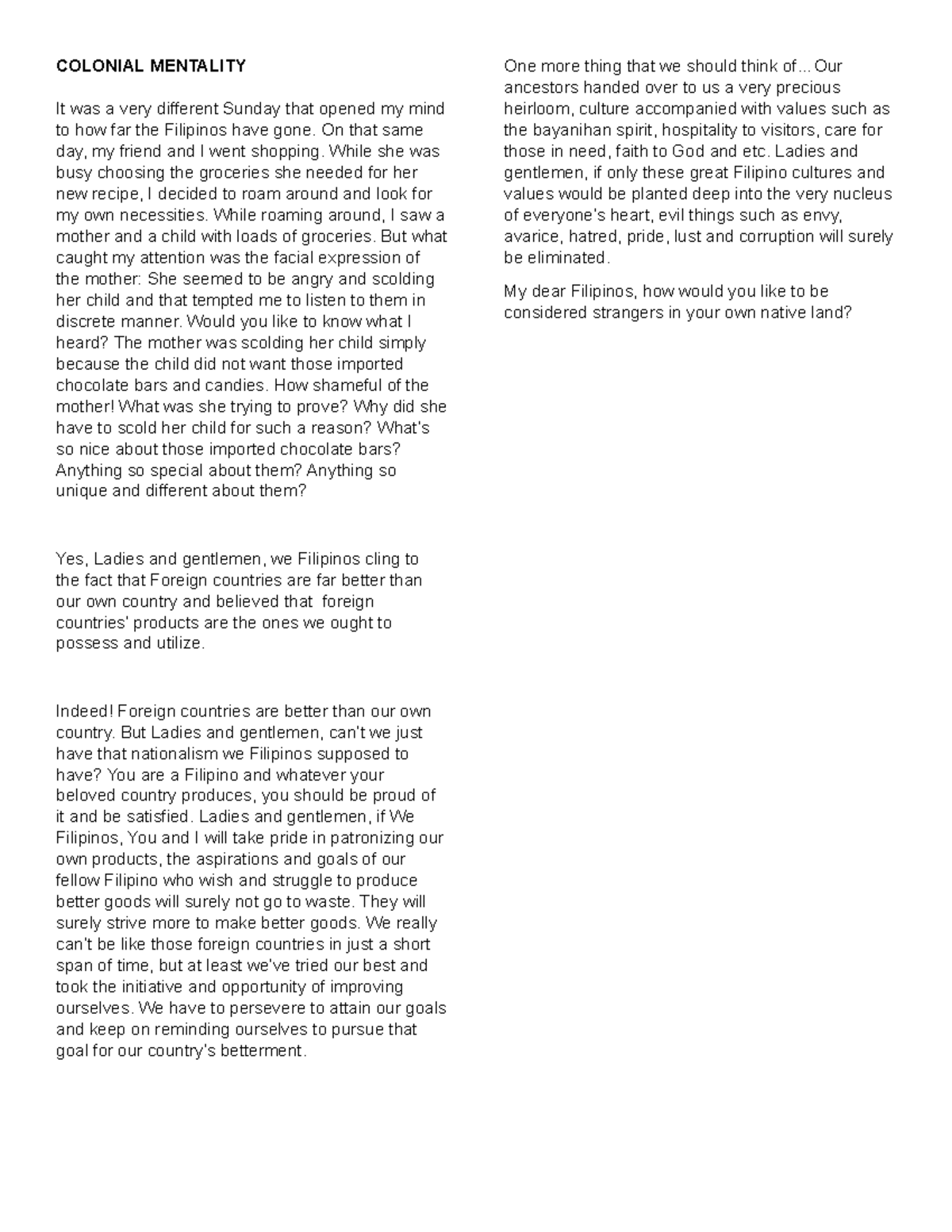 Colonial Mentality - adjective. proceeding, made, or occurring without ...