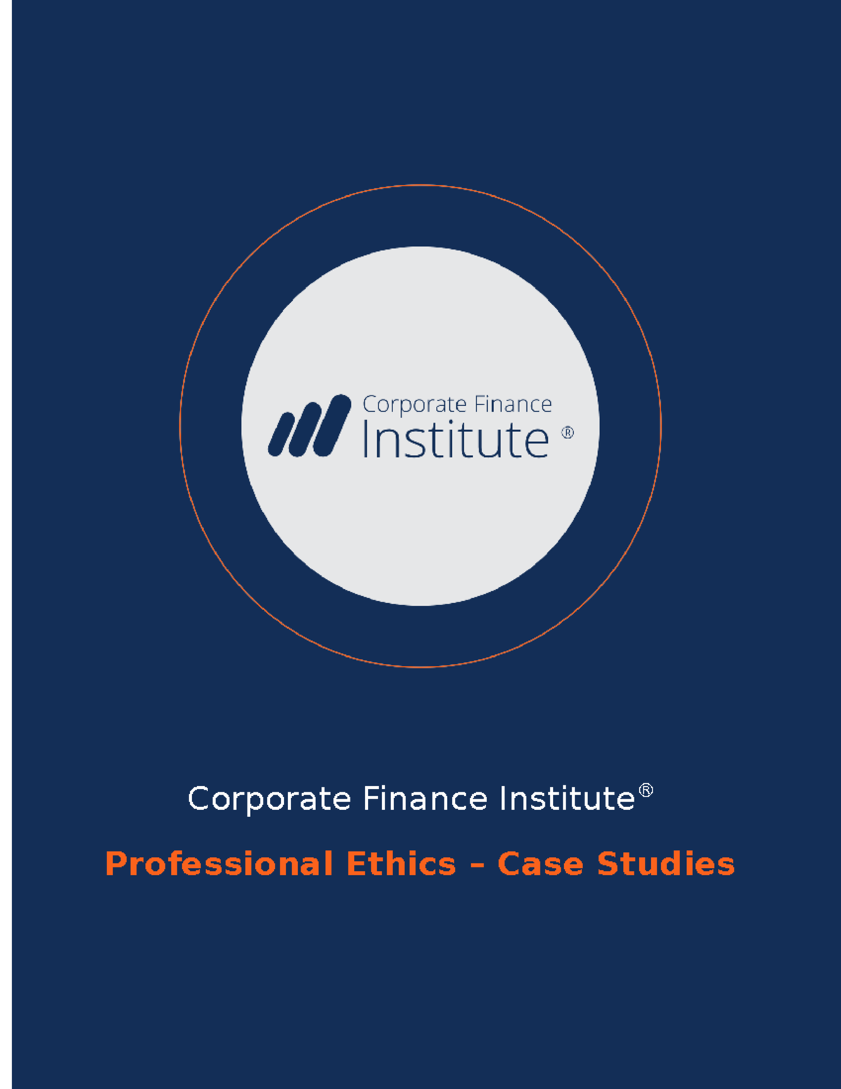 Professional Ethics - Case Studies - Corporate Finance Institute ...