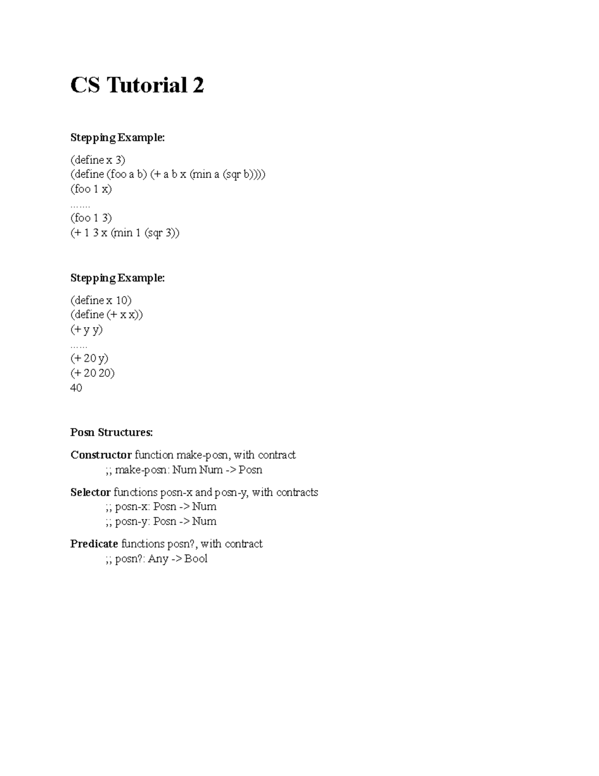 Tutorial 2 - CS Tutorial 2 Stepping Example: (define x 3) (define (foo ...