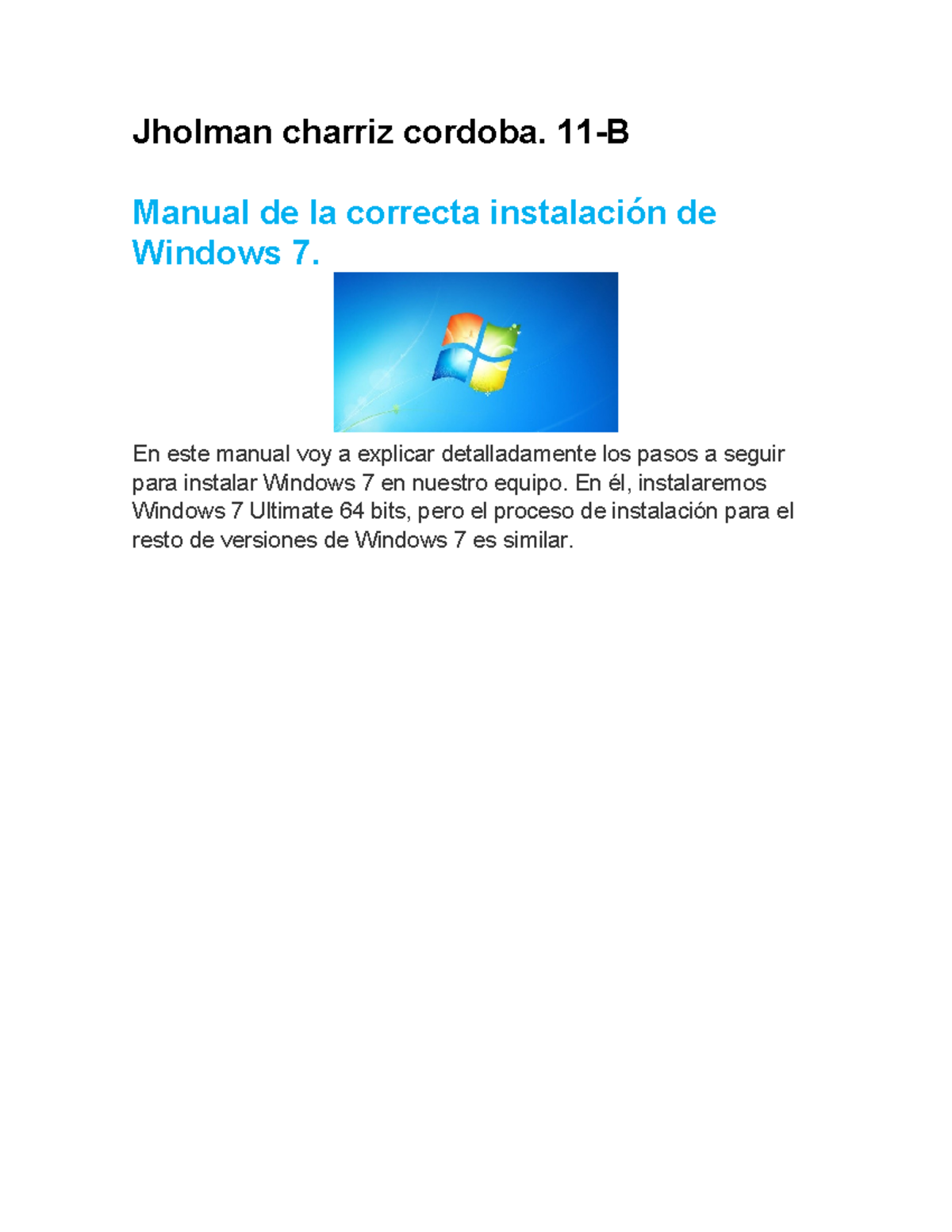 Manual de instalacion de windows 7 - Jholman charriz cordoba. 11-B ...