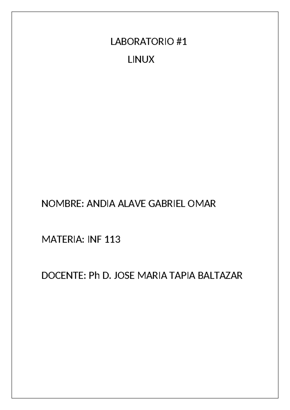 Laboratorio inf113 - LABORATORIO LINUX NOMBRE: ANDIA ALAVE GABRIEL OMAR MATERIA: INF 113 DOCENTE ...