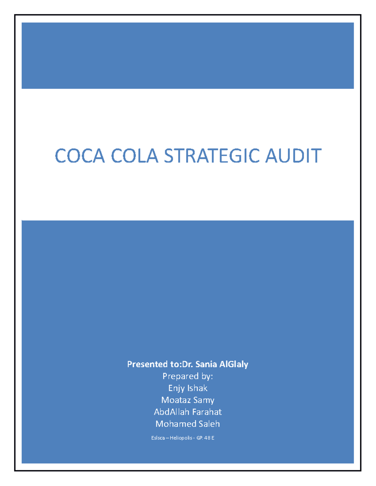Coca Cola Strategic Audit - Presented to:Dr. Sania AlGlaly Prepared by ...