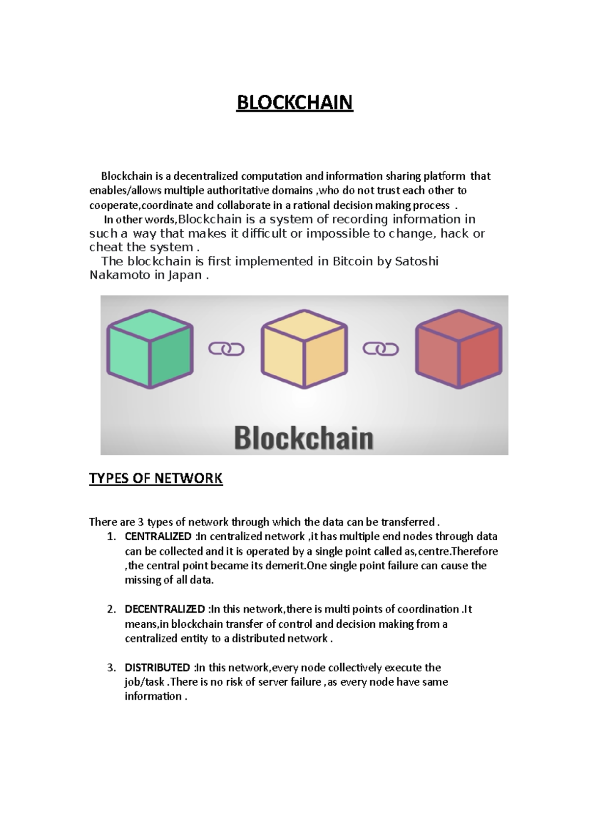 Blockchain - BLOCKCHAIN Blockchain is a decentralized computation and ...