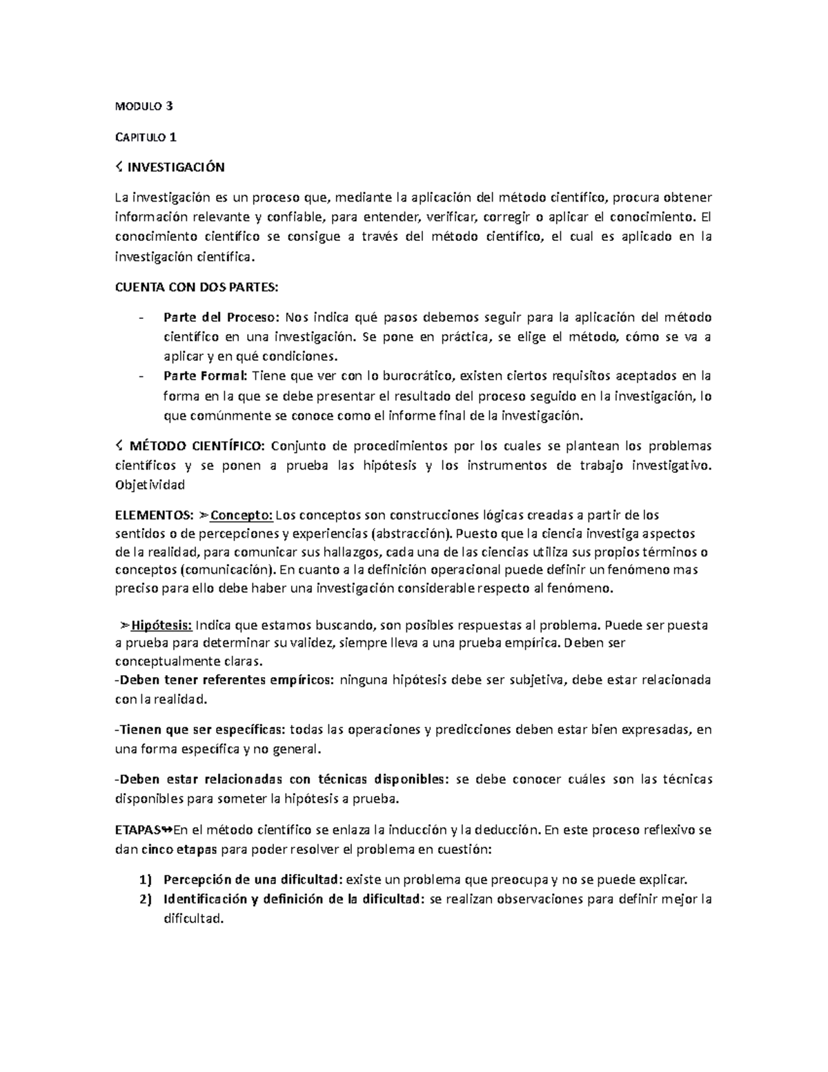 Resumen modulo 3- segundo parcial - MODULO 3 CAPITULO 1 ☇ INVESTIGACIÓN La investigación es un ...